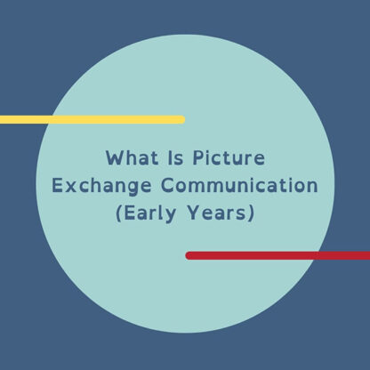 What Is Picture Exchange Communication (Early Years) - Neuroteachers